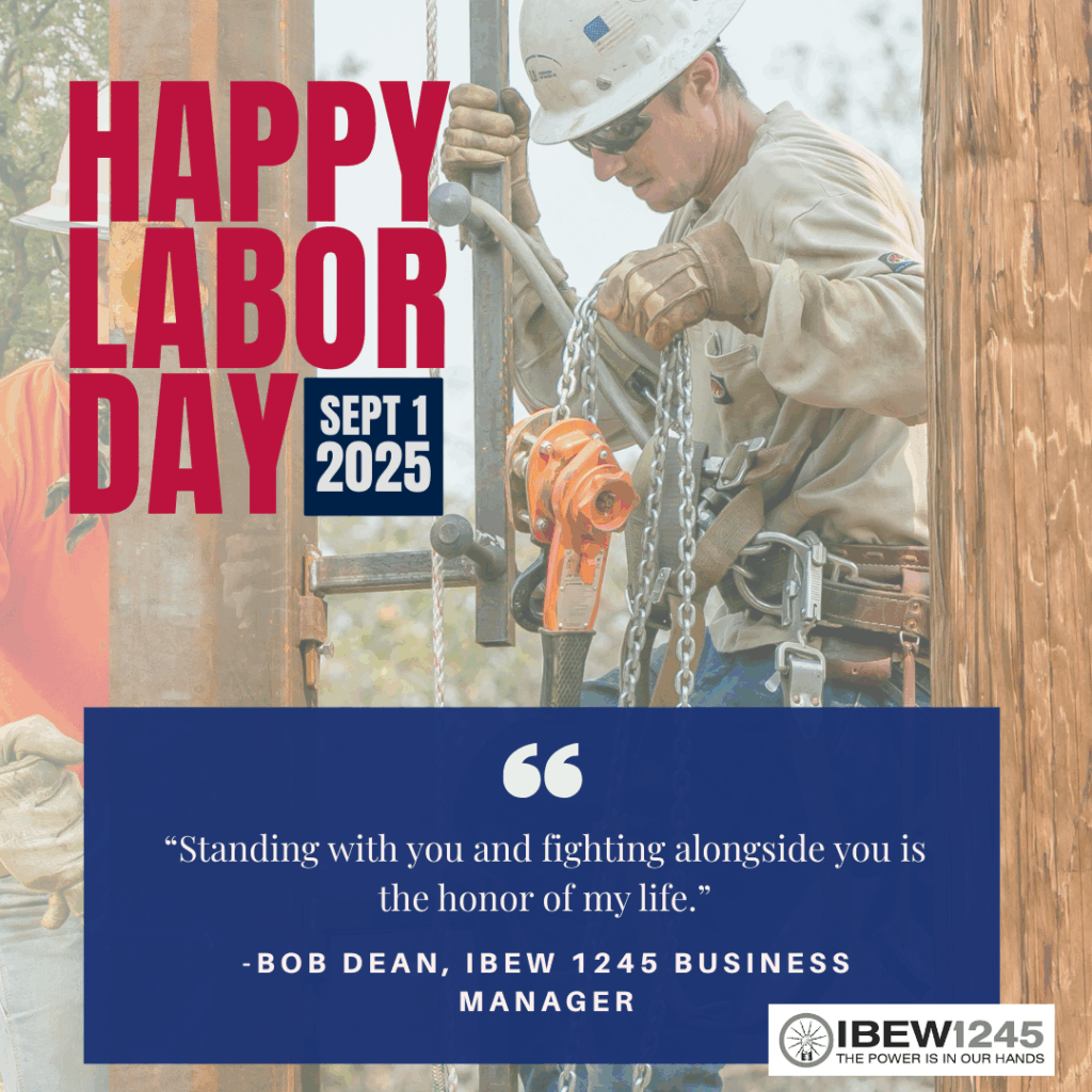Labor Day Message from IBEW 1245 Business Manager Bob Dean